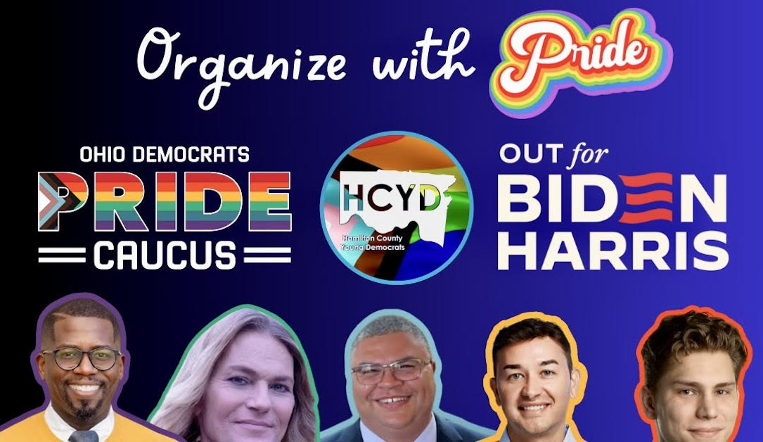 Organize with Pride! HCYD, Ohio Pride Caucus, Out for Biden · Ohio Young Democrats
